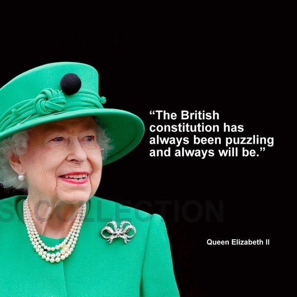 Wall Decor | Queen Elizabeth Ii The British Constitution Has Quote ...